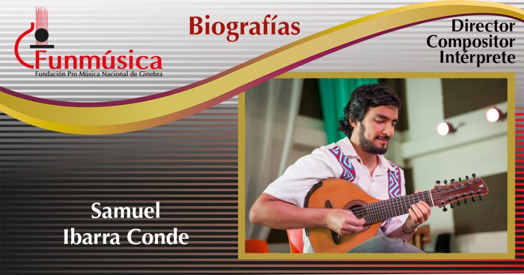 Samuel Ibarra Conde – Biografías